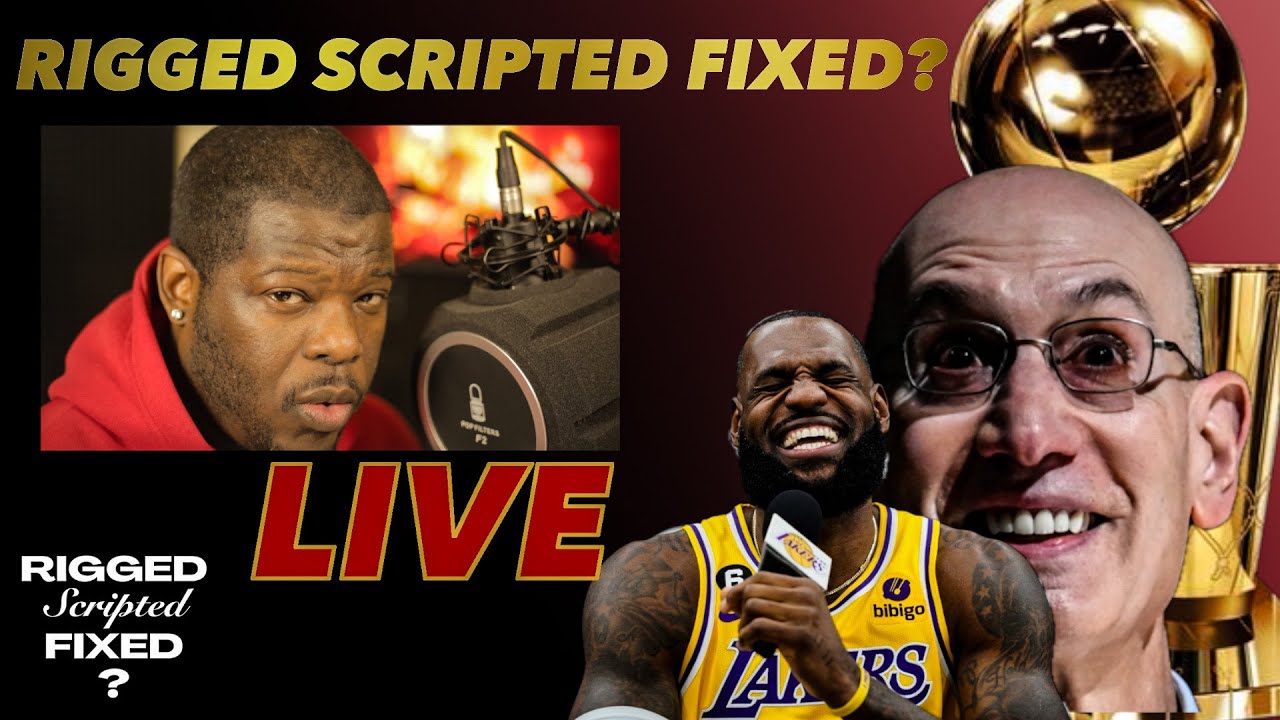 THE NBA DOES NOT NEED TO CHANGE ANYTHING | RIGGED SCRIPTED FIXED LIVE ...
