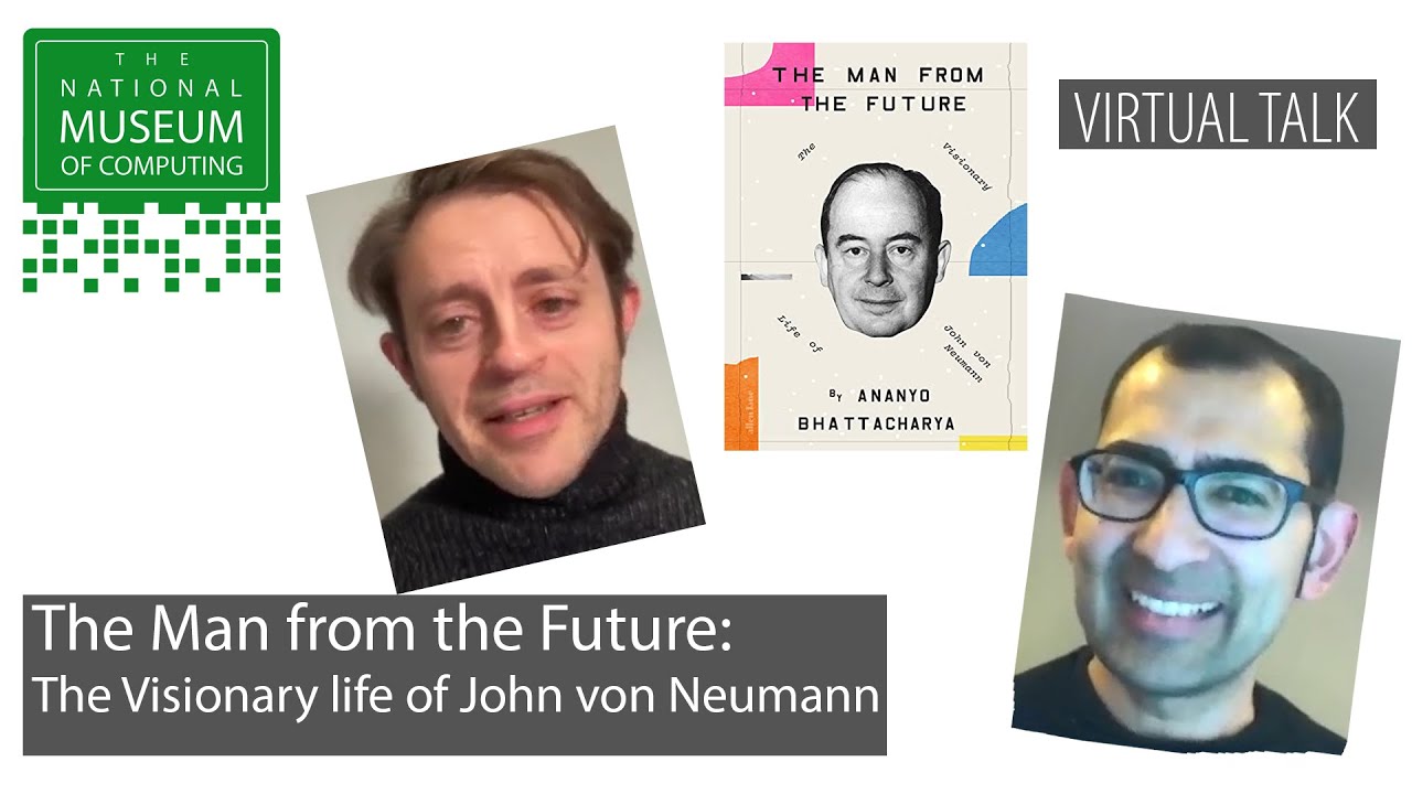 The Man from the Future: The Visionary Life of John von Neumann ...