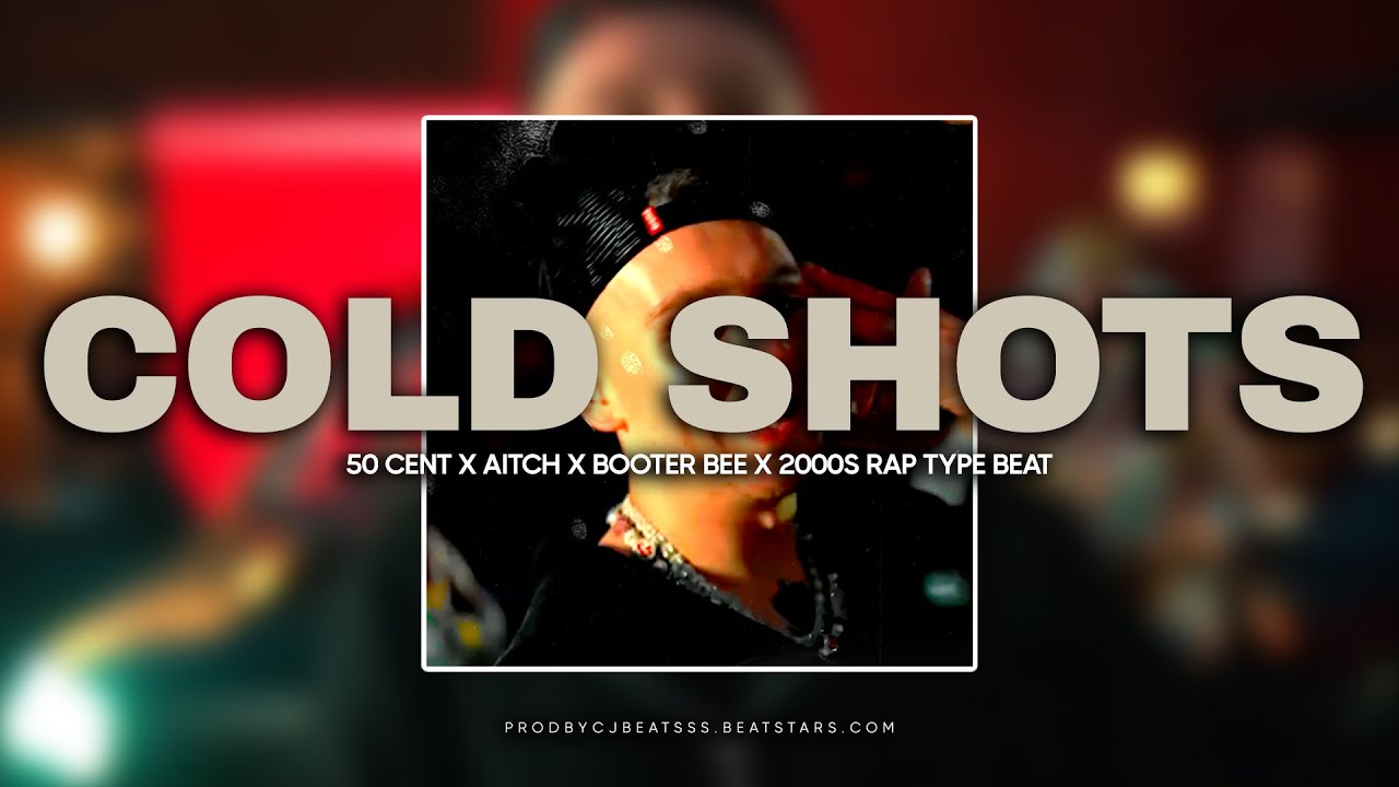 [FREE] 50 Cent x Aitch x Booter Bee Type Beat - “COLD SHOTS” | 2000s Rap Instrumental - YouTube