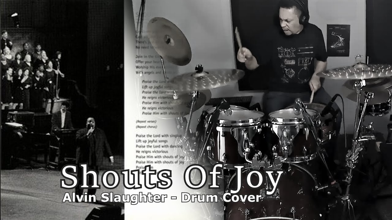 Shouts Of Joy - Alvin Slaughter - (Drum Cover) - YouTube