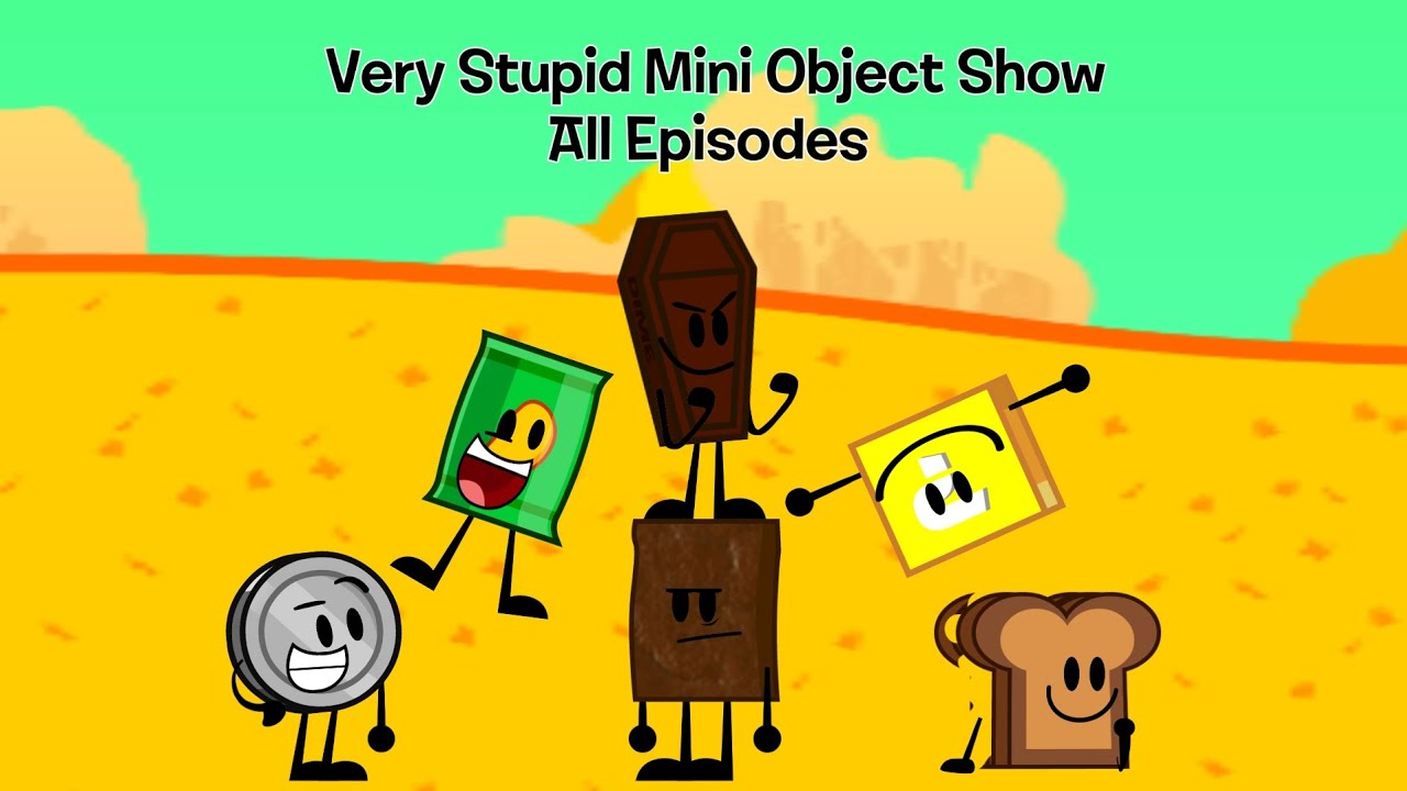 Very Stupid Mini Object Show - All Episodes - YouTube
