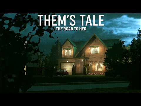 SEHARUSNYA AKU TIDAK BERKUNJUNG KE RUMAH TEMANKU.... Them's Tale - The Road To Her