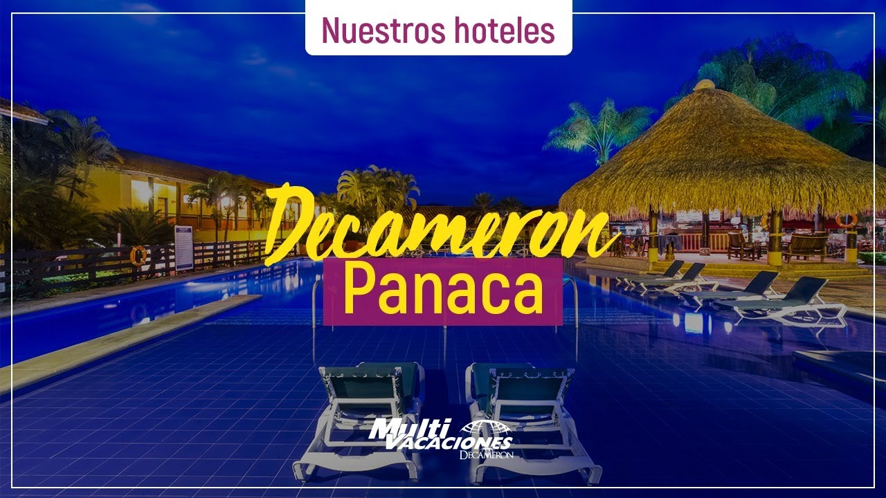 Decameron Panaca | Eje Cafetero, Colombia | Multivacaciones - YouTube