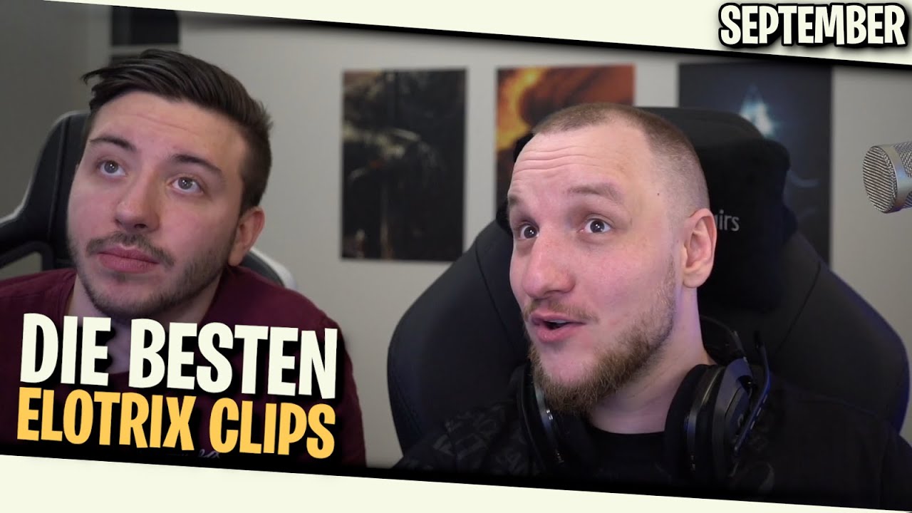 Die BESTEN ELoTRiX Clips des Monats September - Rage, Rage ...