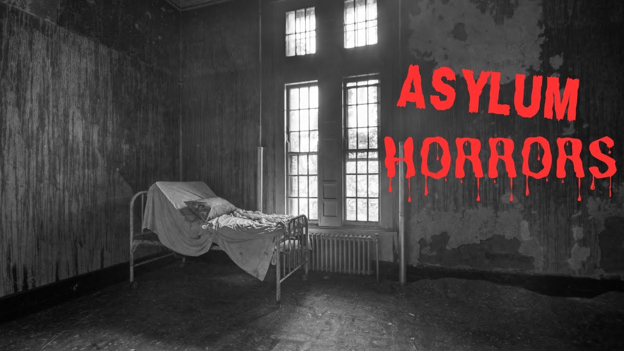 Abandoned Asylum Horror Stories! | Creepy Ghost Stories TV - YouTube
