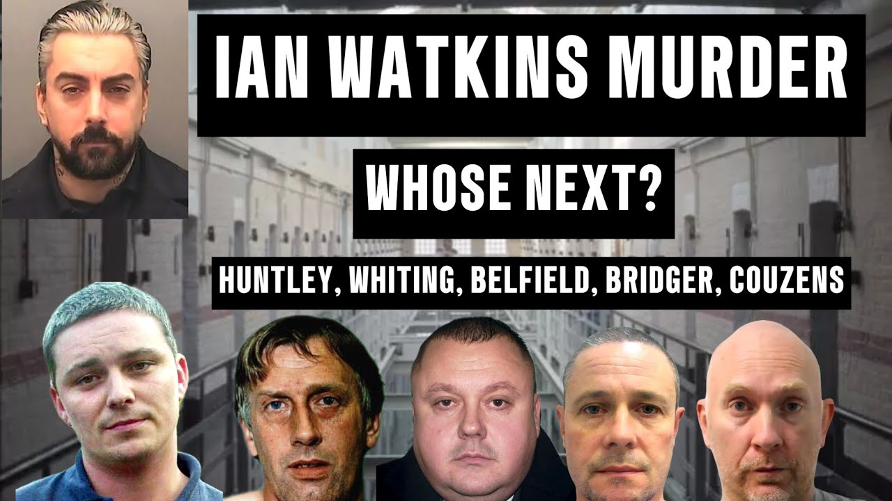Ian Watkins MURDER. Who is Next? | Ian Huntley. Levi Bellfield. Wayne ...