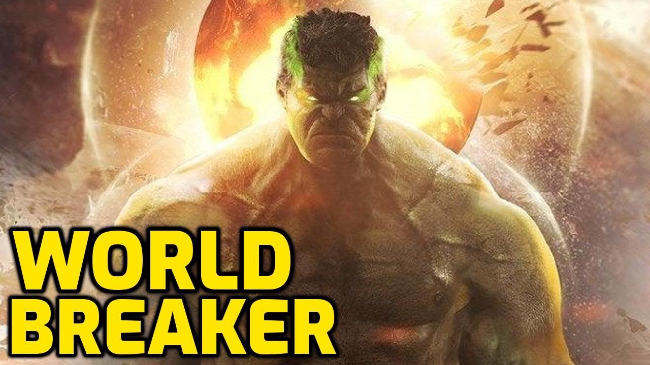 The MOST POWERFUL Version Of The Hulk | World Breaker Hulk - YouTube