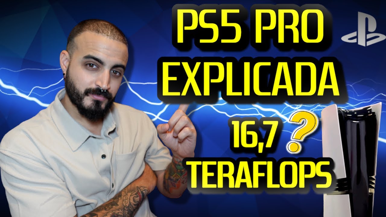 PS5 PRO⚠️16,7 TERAFLOPS y HARDWARE EXPLICADO - QUÉ NO TE ENGAÑEN! PSSR ...