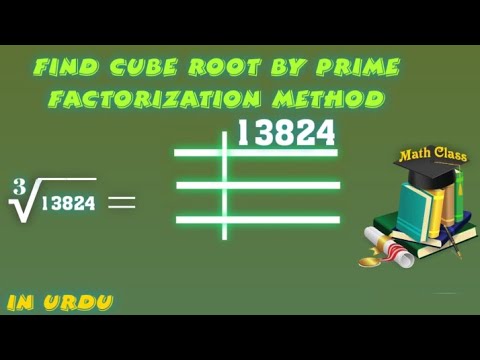 Find Cube Root by Prime Factorization Method in Urdu, Cube Root of ...