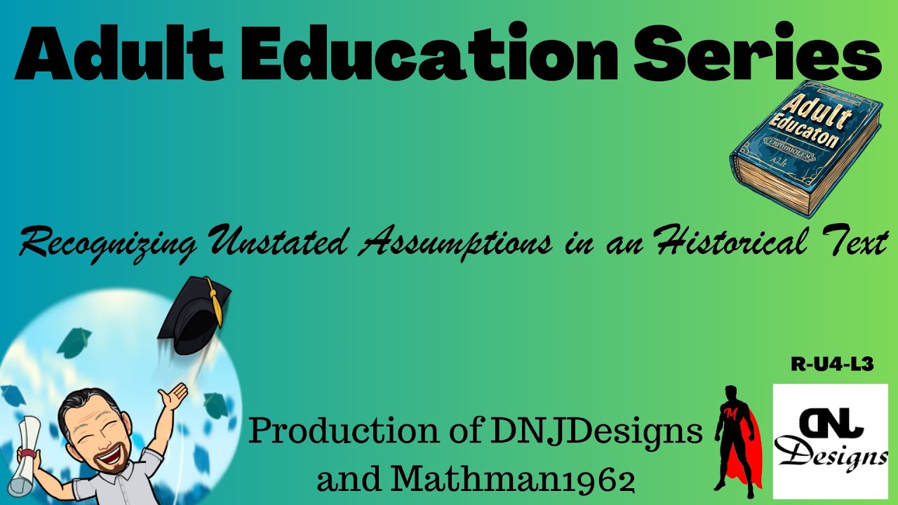 Recognizing Unstated Assumptions in an Historical Text - YouTube