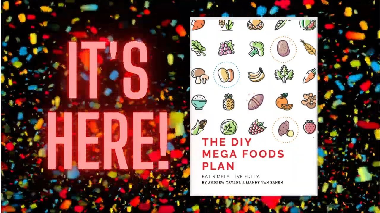The DIY Mega Foods Plan book is out now! - YouTube