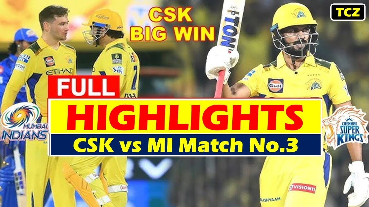 CSK vs MI Highlights 2025 | MI vs CSK Full Match Highlights | Mumbai ...