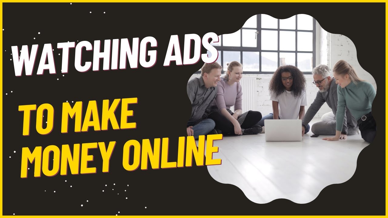 How To Make Money By Watching Ads - YouTube