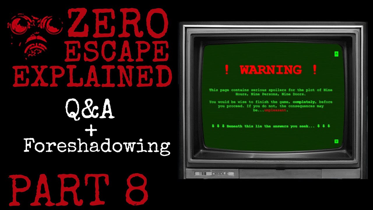 Zero Escape: 9 Hours 9 Persons 9 Doors Explained - Part 8 [Q&A ...