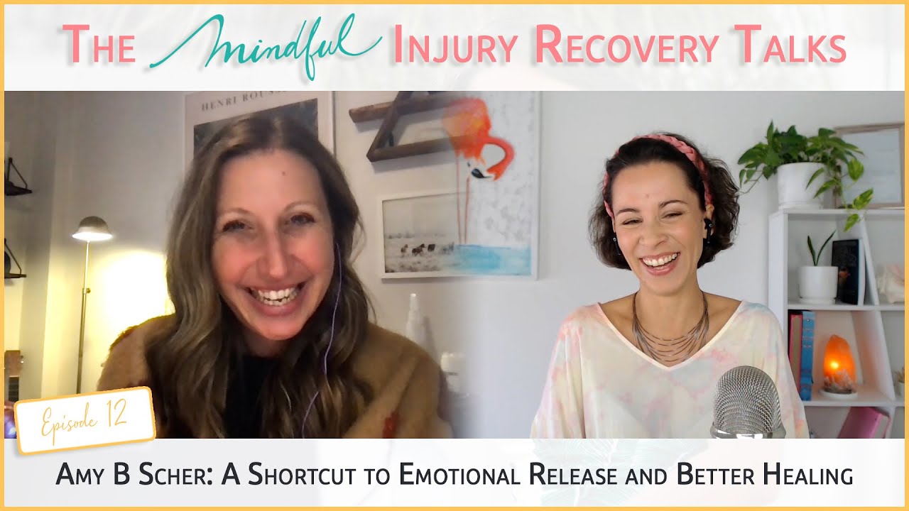Ep. 12: Amy B. Scher - A Shortcut to Emotional Release and Better ...