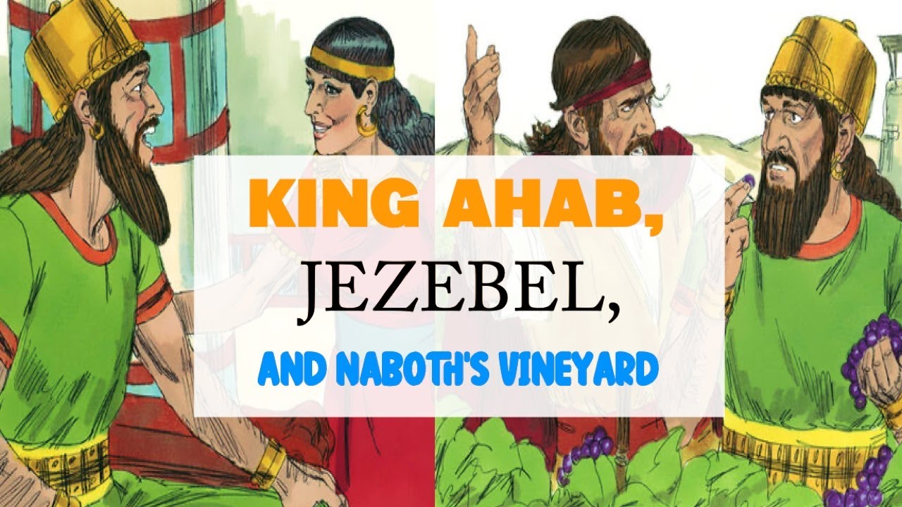 King Ahab, Jezebel, and Naboth’s vineyard (subtítulos en Español) 1 ...