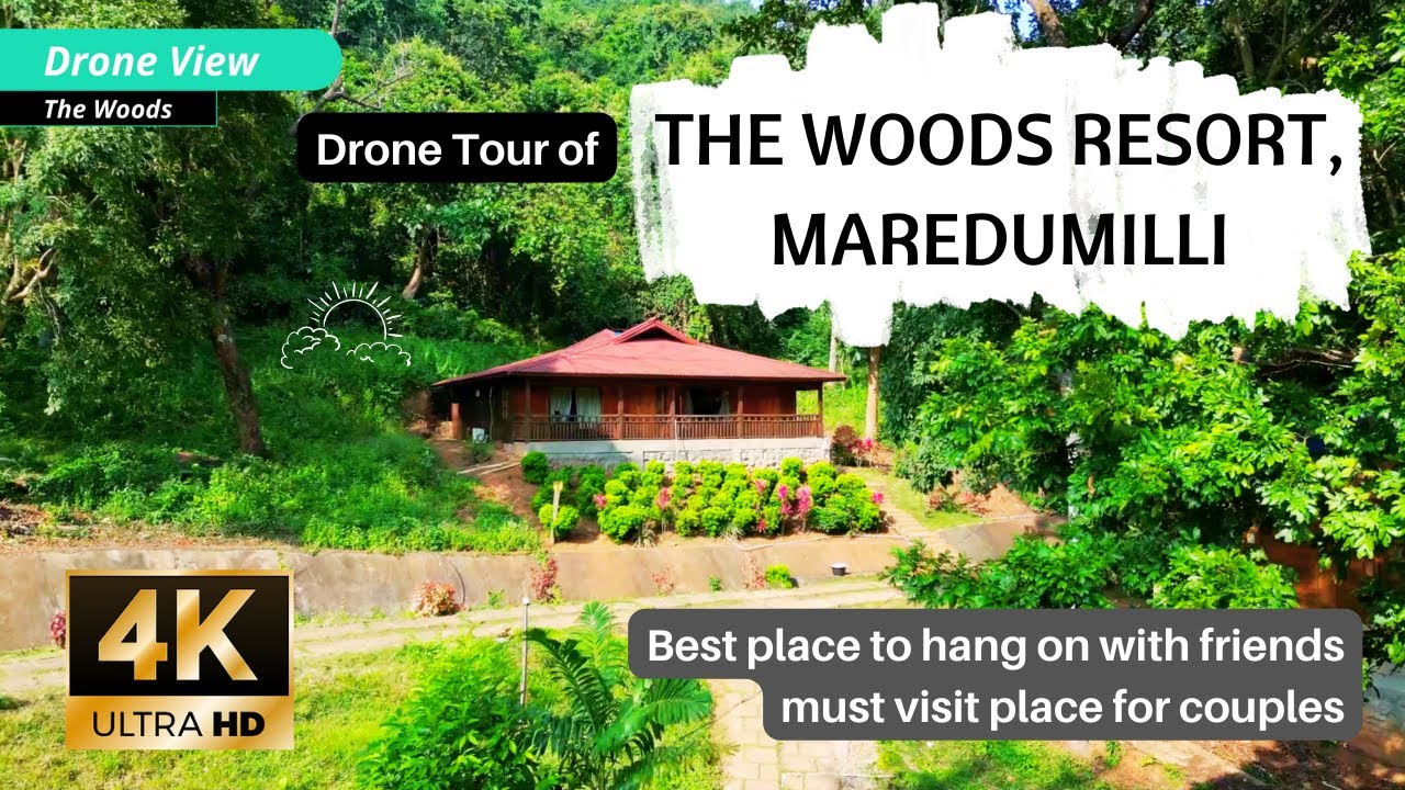 Drone Tour of The Woods Resort | Maredumilli is one of the beautiful ...