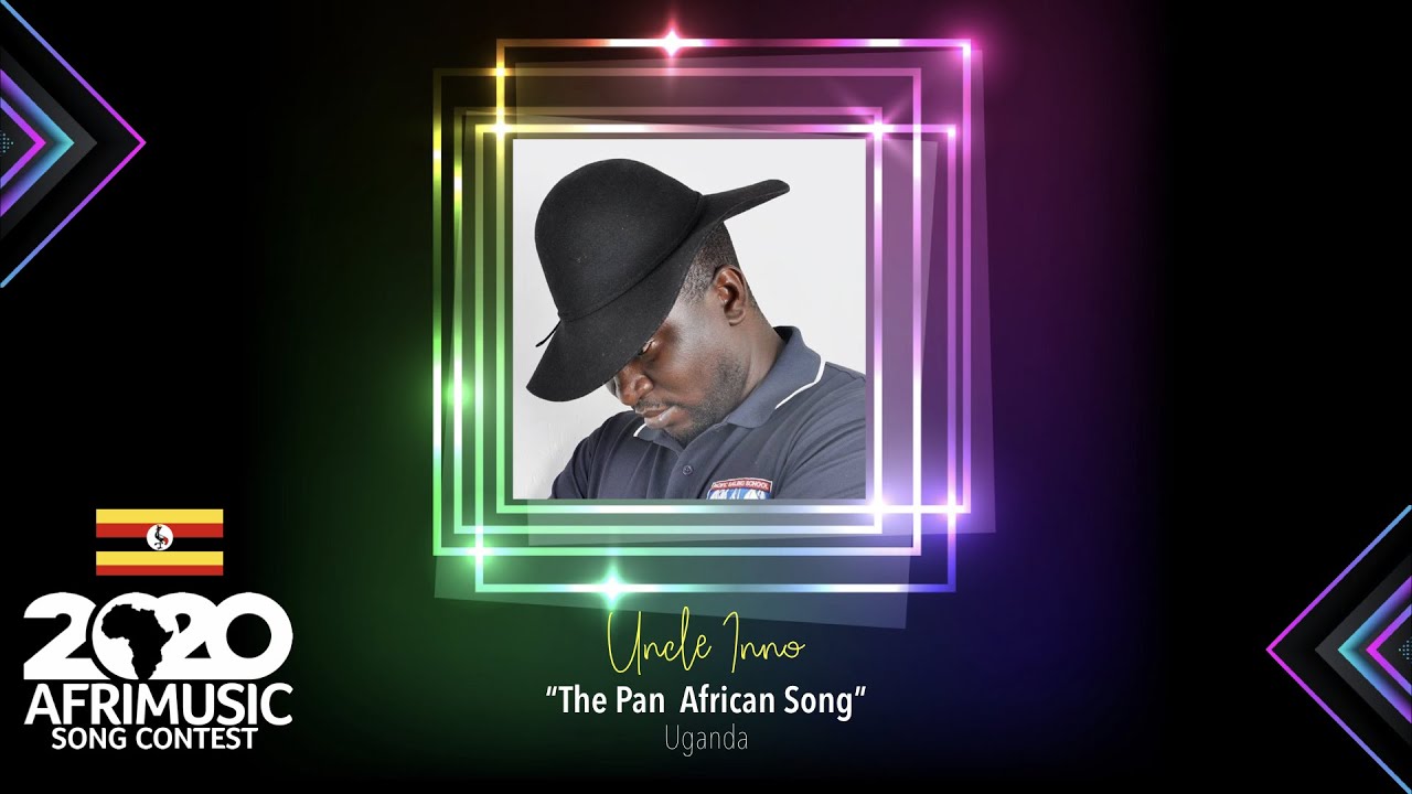 Uganda - The Pan African Song by Uncle Inno - YouTube