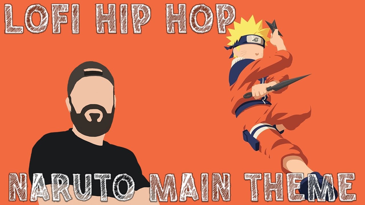 Naruto - Main Theme OST | Slow Version [Chillop Lofi Hip Hop Remix] by ...
