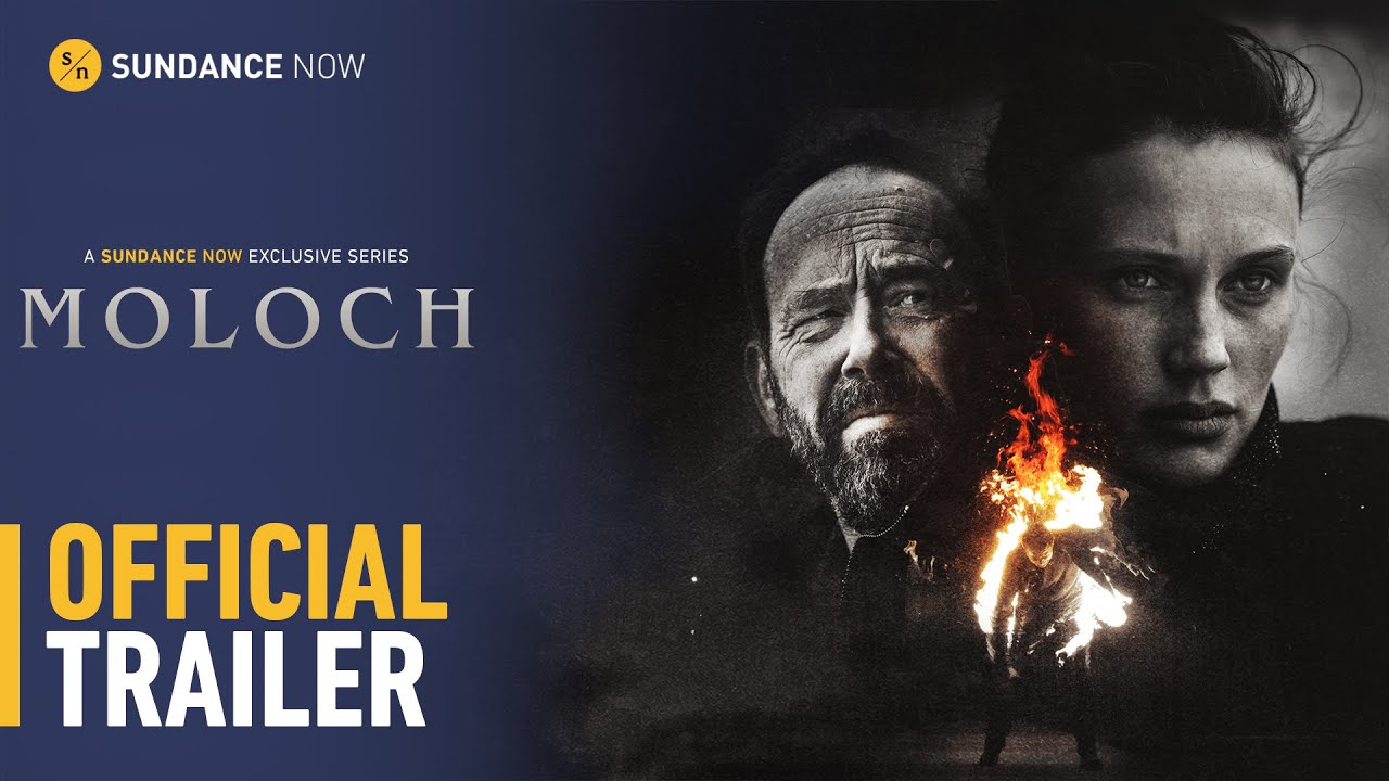 Moloch - Official Trailer [HD] | A Sundance Now Series - YouTube