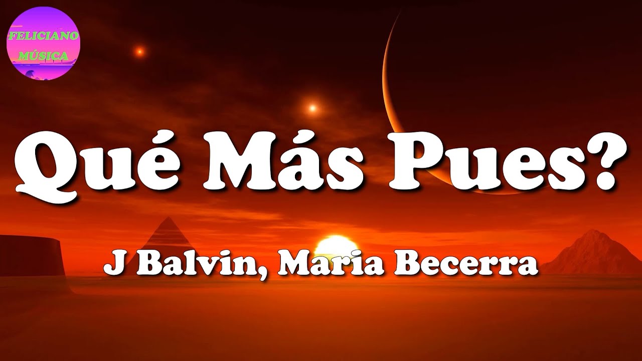 J Balvin, Maria Becerra - Qué Más Pues || KAROL G, Romeo Santos, Ozuna ...