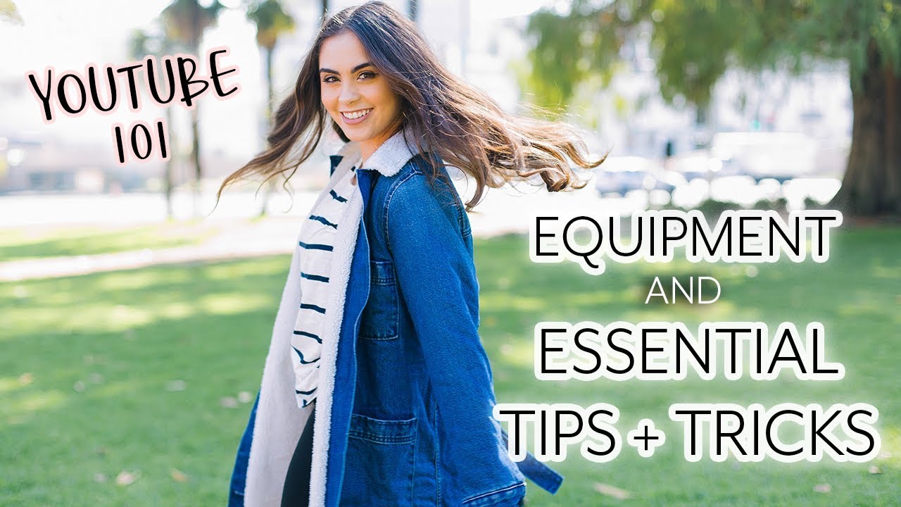 HOW TO START A YOUTUBE CHANNEL // Equipment, Basics, & Tips + Tricks ...