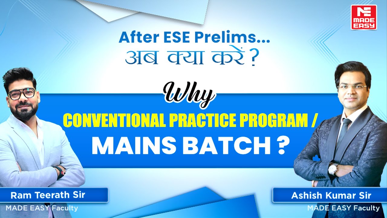 What to do NEXT for ESE Mains 2024? | Conventional Practice Program ...