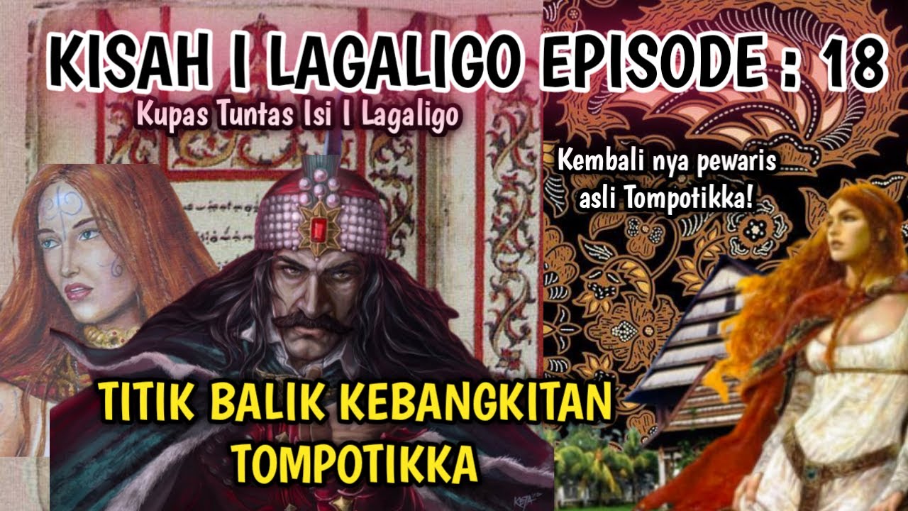 I LA GALIGO SERIES EPS 18 TITIK BALIK KEBANGKITAN TOMPOTIKKA! - YouTube