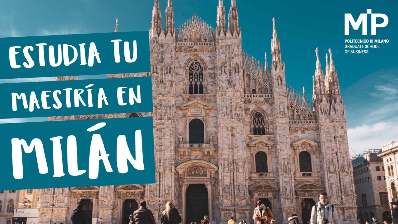 Estudia tu maestría en Italia a través de MIP Politécnico de Milano ...
