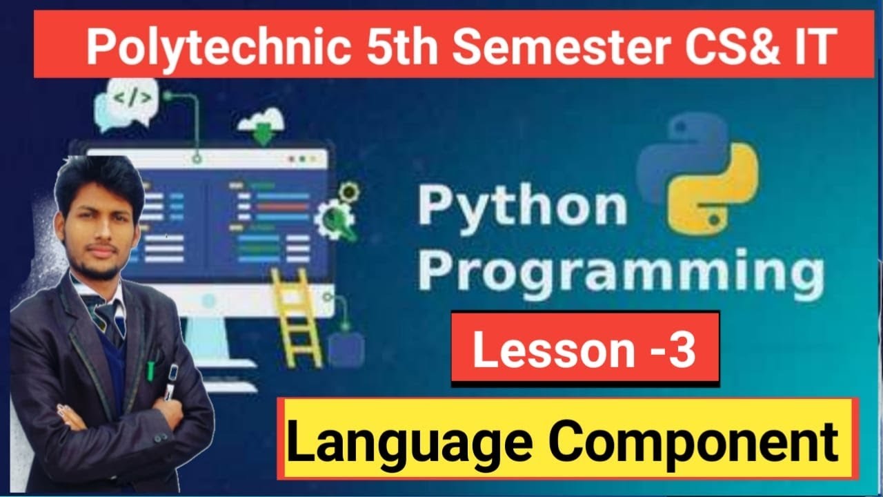 Python Language Component Lesson 3 Polytechnic 5th Sem Cs And It Bteup Latest Exam