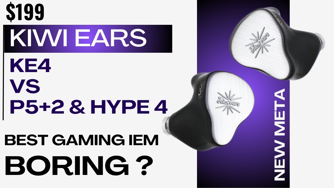 KE4 Review ( The NEW META ) | True Value King | - Best Gaming IEM ? VS ...
