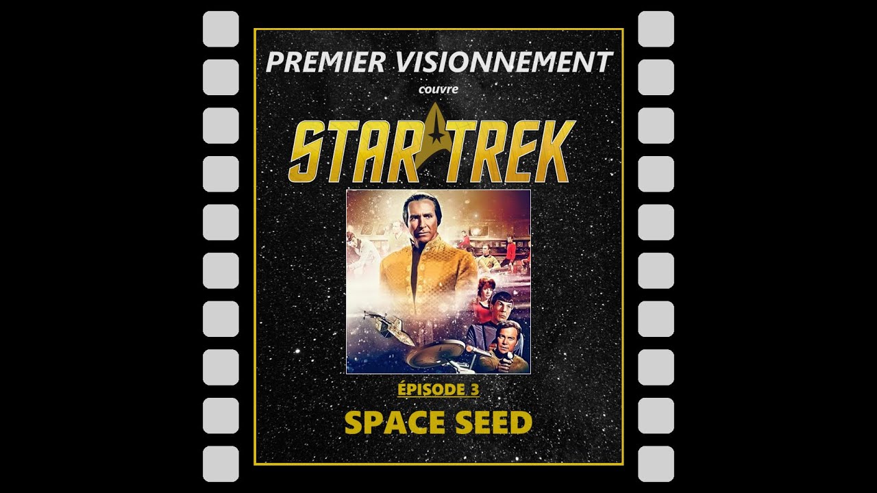 Star Trek: Space Seed 1967 (balado) - YouTube