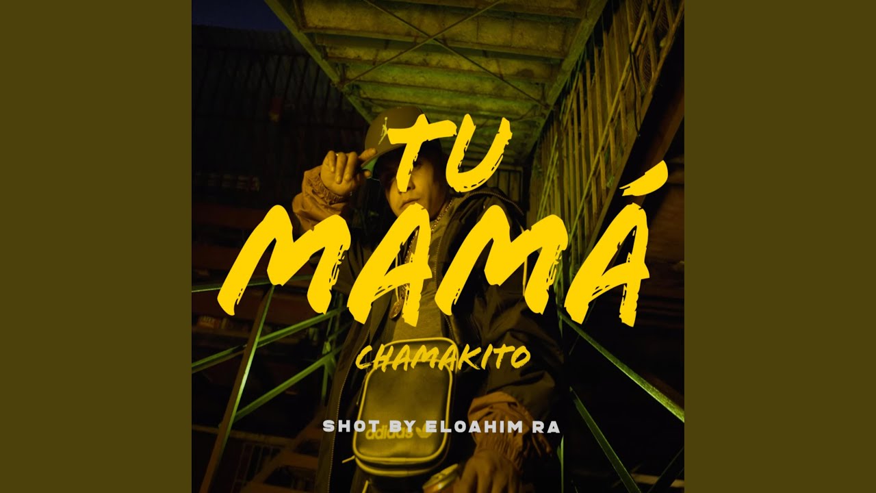 El Chamakito - Tu Mama Chords - Chordify