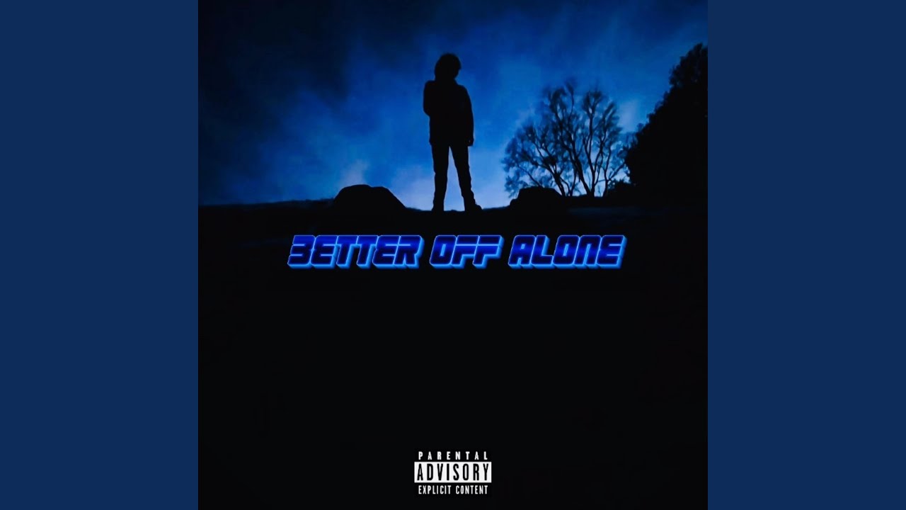 Better Off Alone - YouTube