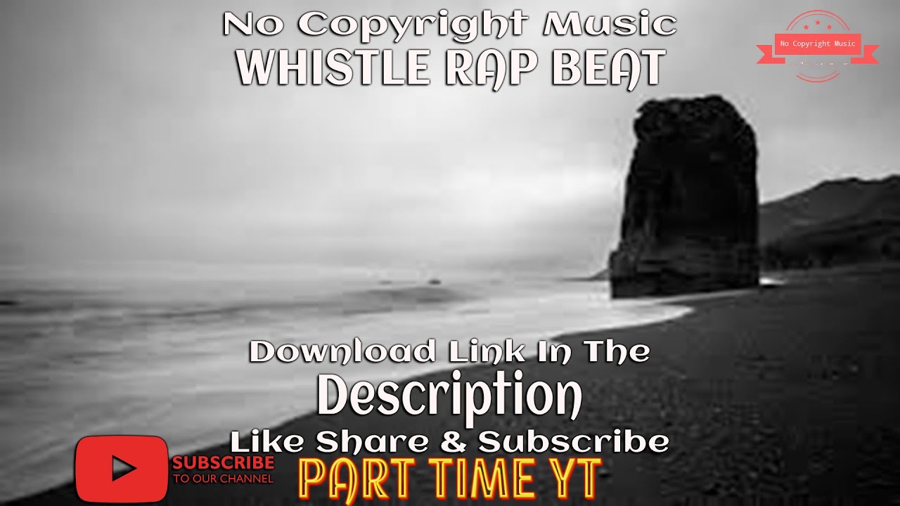 PART TIME YT || WHISTLE RAP BEAT Hip Hop Beat 2020 FING Beats || NO ...