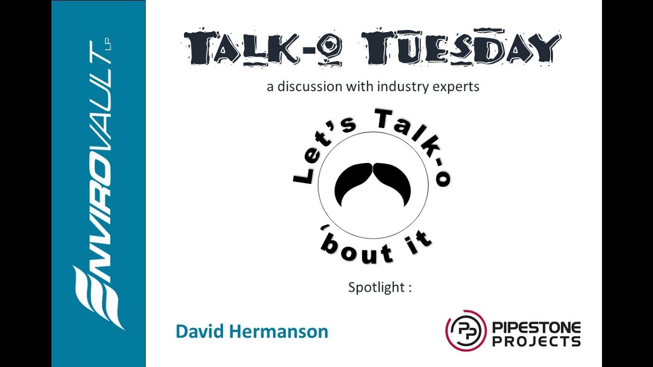 EnviroVault's Talk-o Tuesday with Dave Hermanson - YouTube