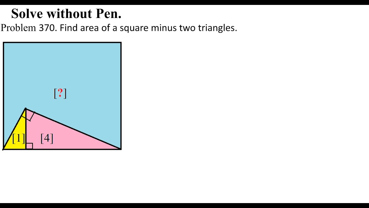 370. Find area of a square minus two triangles. - YouTube
