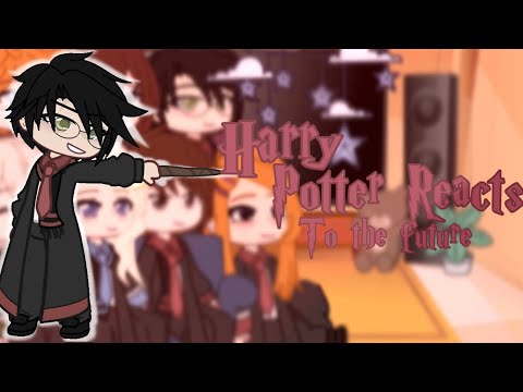 Past HP characters react to the future | Gcrv | Enjoy!