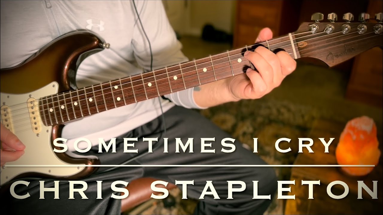 How to play Sometimes I Cry by Chris Stapleton on guitar - tutorial ...