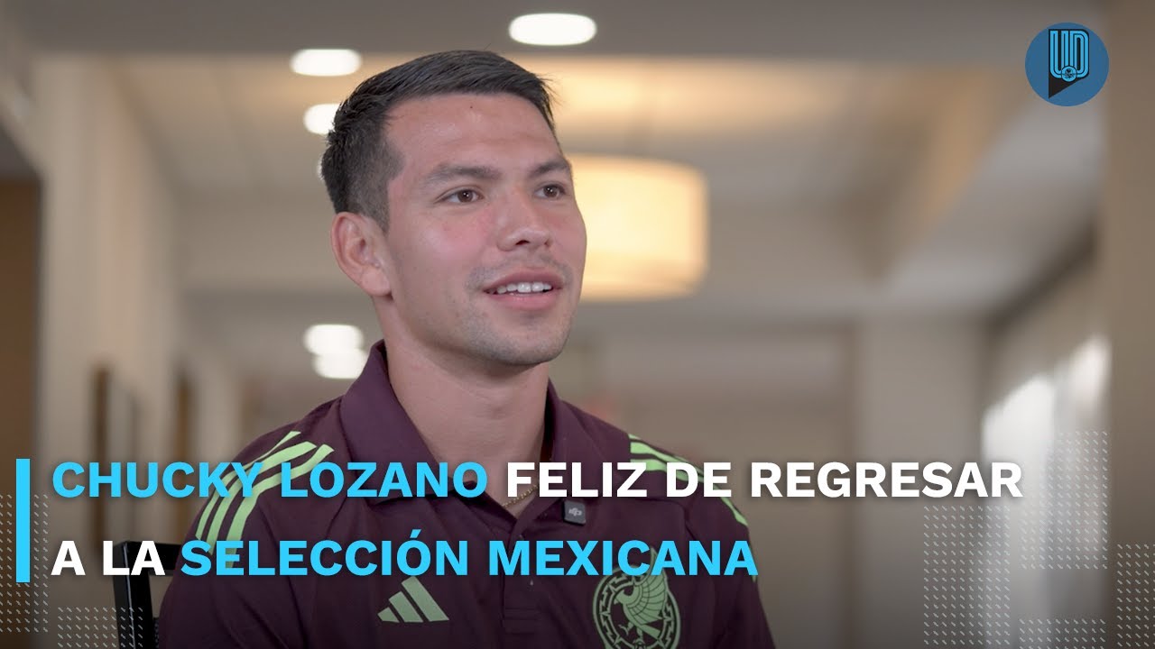 🇲🇽 Chucky Lozano habla de su regreso al Tri: "Muy bonito. Me recibieron ...