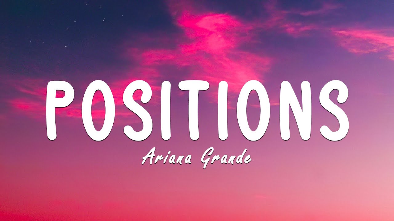 Ariana Grande - Positions (Lyrics) - YouTube Music