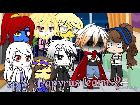 Sans is hypnotized|gc| ep 8: papyrus learns? - YouTube
