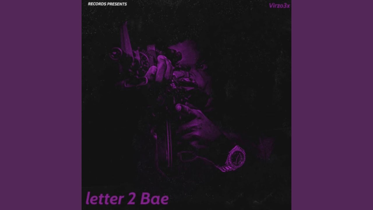 Letter 2 Bae - YouTube