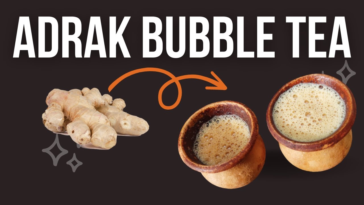 Ginger Bubble Tea Delight: Experience the Zing of Adrak in Every Sip ...