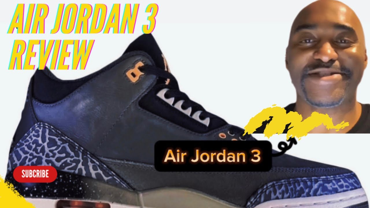 Air Jordan 3: The Best Shoe Ever? - YouTube