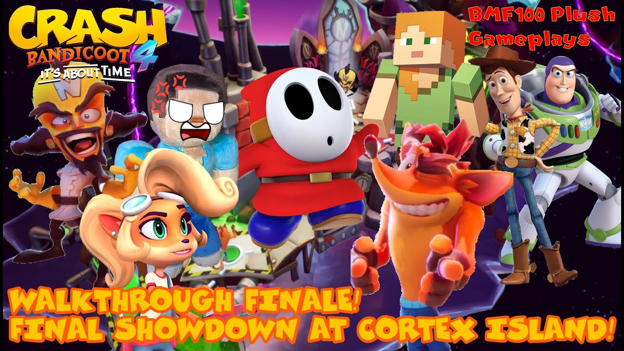 BMF100 Plush Gameplays: Crash Bandicoot 4 Walkthrough Finale! (Final ...