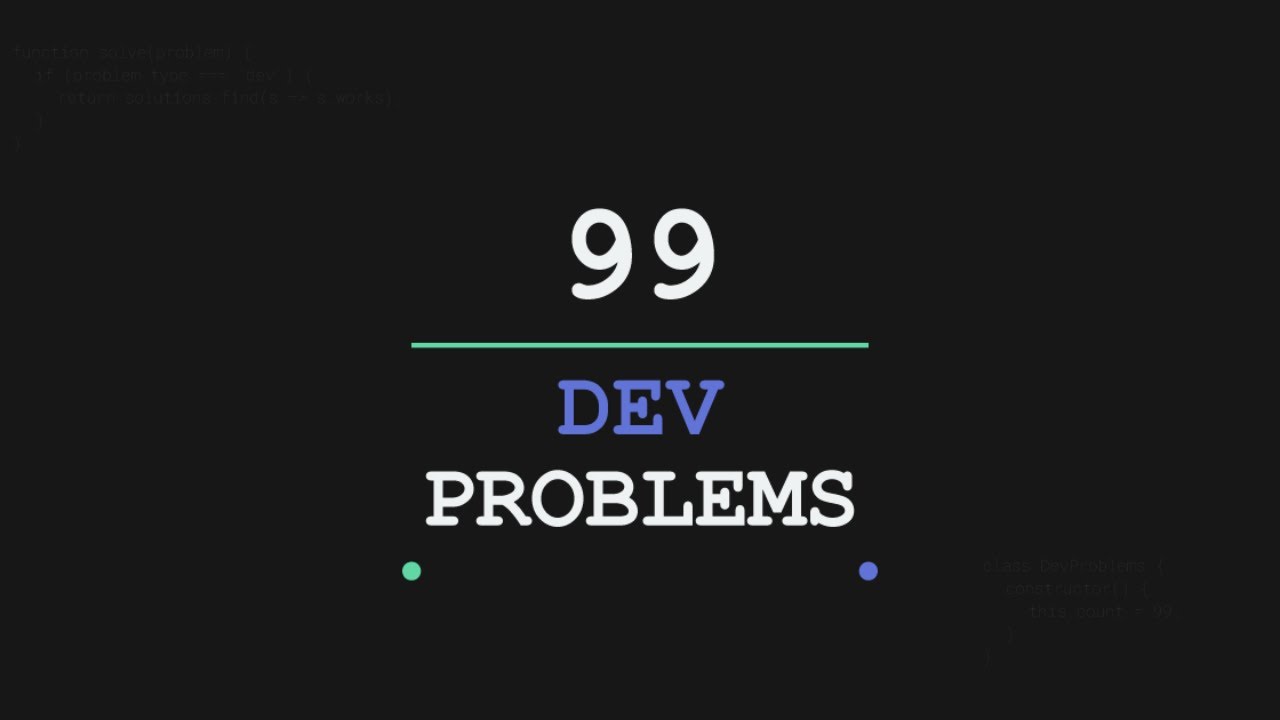 99 Dev Problems with James Quick - YouTube