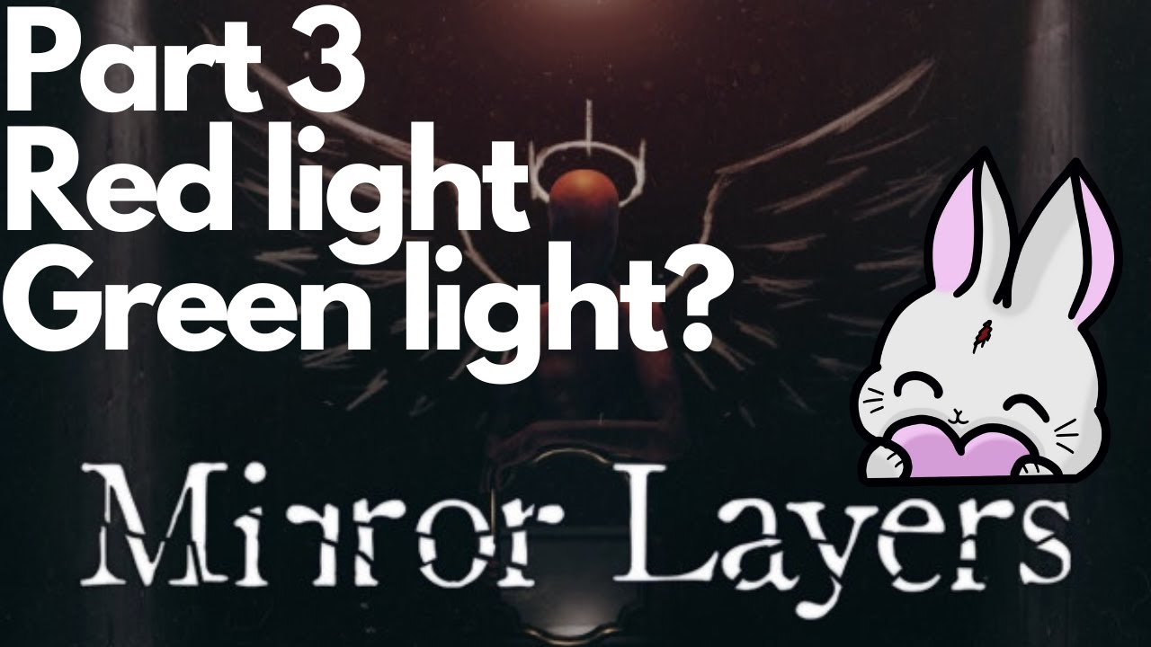 Mirror Layers Part 3 - YouTube