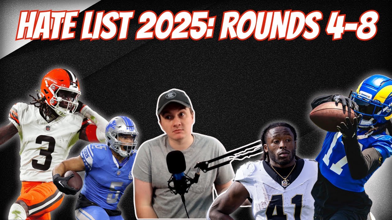 THE 2025 HATE LIST: ROUNDS 4-8 - YouTube
