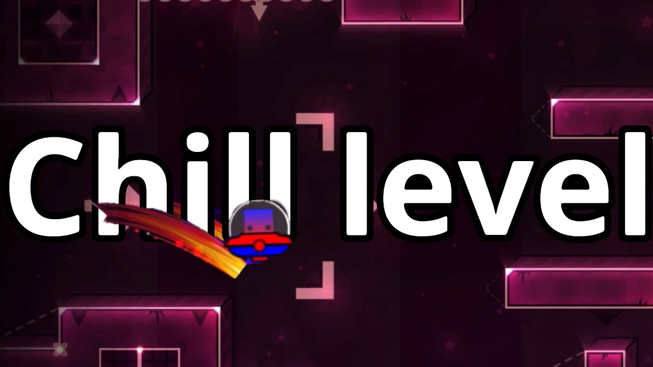 Chill gd level - YouTube